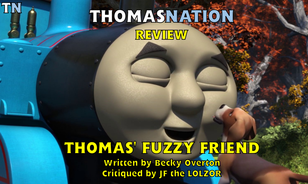 ThomasNATION Reviews - Thomas' Fuzzy Friend - ThomasNATION