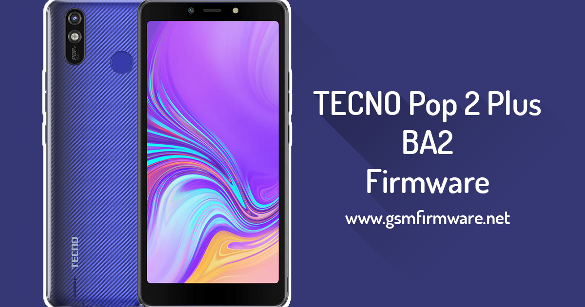 TECNO Pop 2 Plus BA2 Firmware/Stock ROM MT6580 [ba2_h8027]