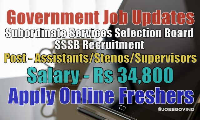 Subordinate Services Selection Board SSSB Recruitment 2021 for 1809 ...