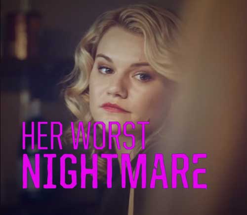 CINE PARA TODOS LOS GUSTOS: Tráiler - Her Worst Nightmare 2018 ...