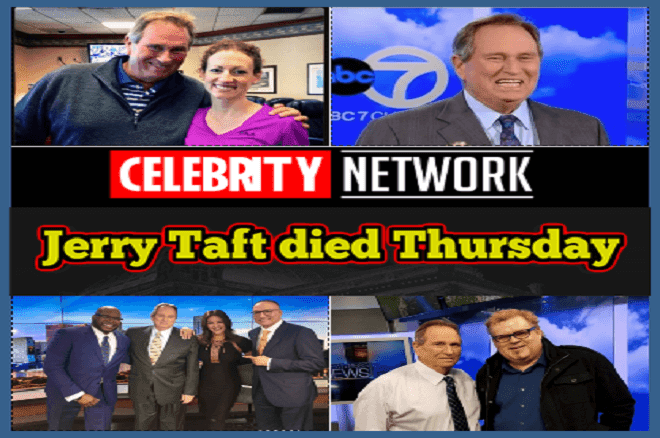 Jerry Taft died Thursday at the age of 77 2020