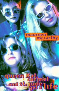 Review: Queen Kat, Carmel and St Jude Get a Life by Maureen McCarthy