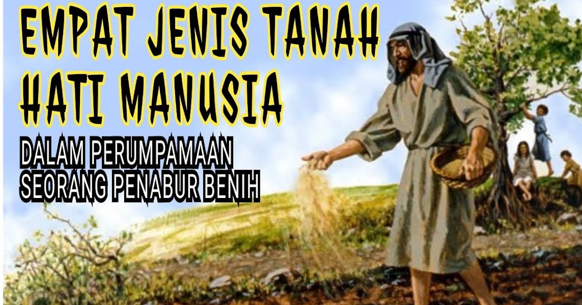 PERUMPAMAAN SEORANG PENABUR (MATIUS 13:1-23) - TEOLOGIA REFORMED