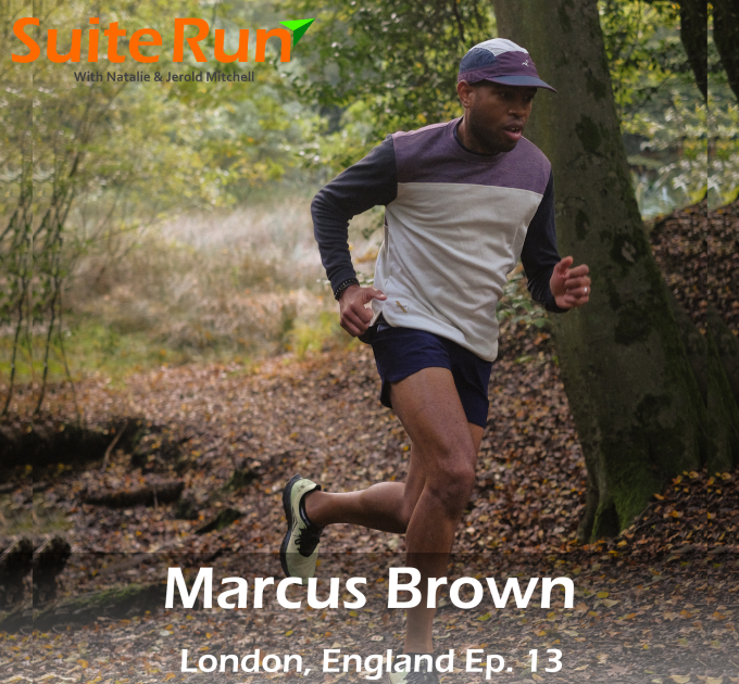 13 | London, England with Marcus Brown: Running in the UK