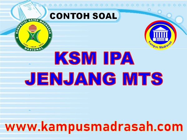 √ Contoh Soal KSM Mapel IPA Jenjang MTs Tingkat Kabupaten/Kota - Kampus Madrasah