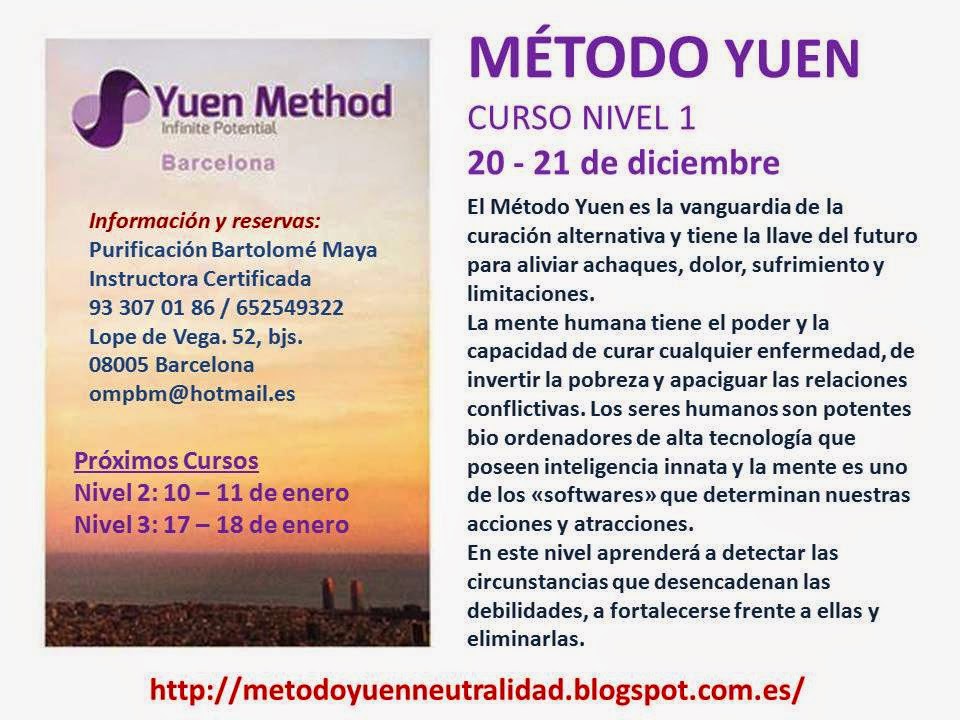 Método Yuen Neutralidad: METODO YUEN ---CURSO NIVEL -- 1 Método Yuen Neutralidad: METODO YUEN ---CURSO NIVEL -- 1