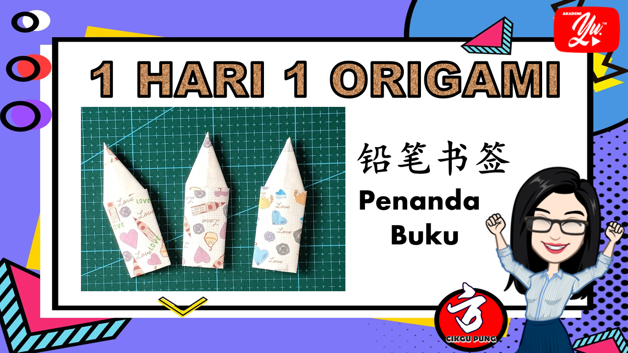 1 HARI 1 ORIGAMI MENARIK - ORIGAMI PENANDA BUKU OLEH CIKGU PUNG #33 ...