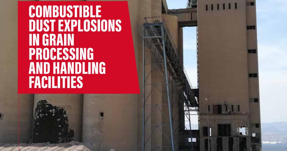 The Global Miller: Combustible dust explosions in grain processing and ...