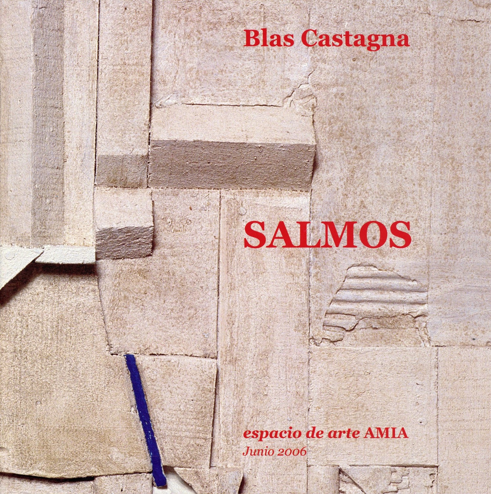 Blas Castagna: Exposiciones - Catálogos - Critica -selección-