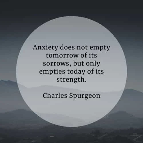 60 Anxiety quotes that will help you counter the feeling