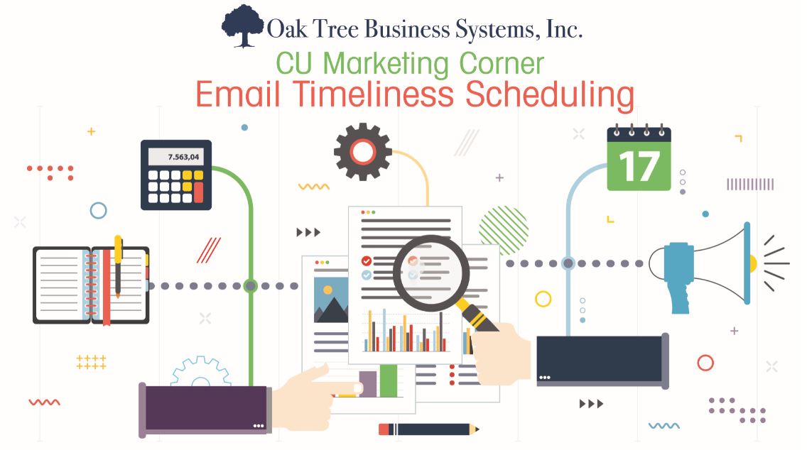 Credit Union Email Timeliness Scheduling - Oak Tree Business
