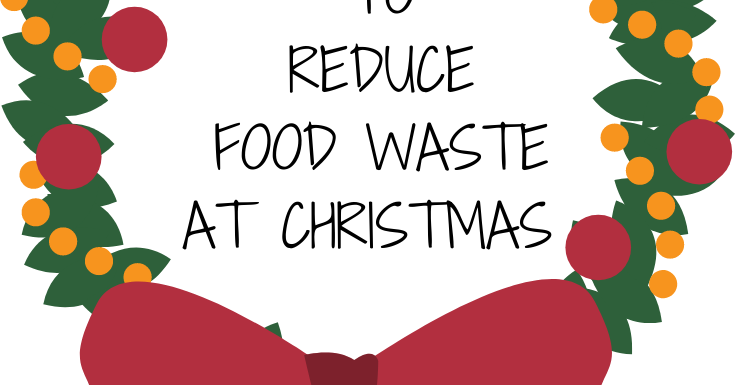 How to reduce food waste at christmas ~ THIS IS WHERE IT IS AT
