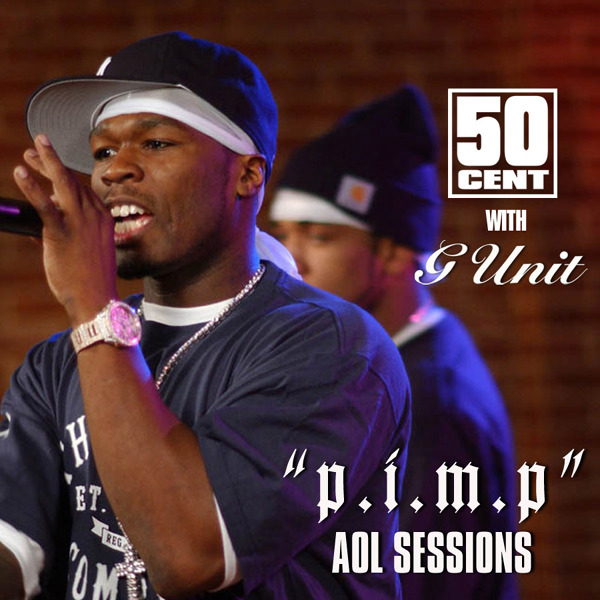 iTunes Warehouse: 50 Cent - P.I.M.P. (Sessions@AOL) - Single