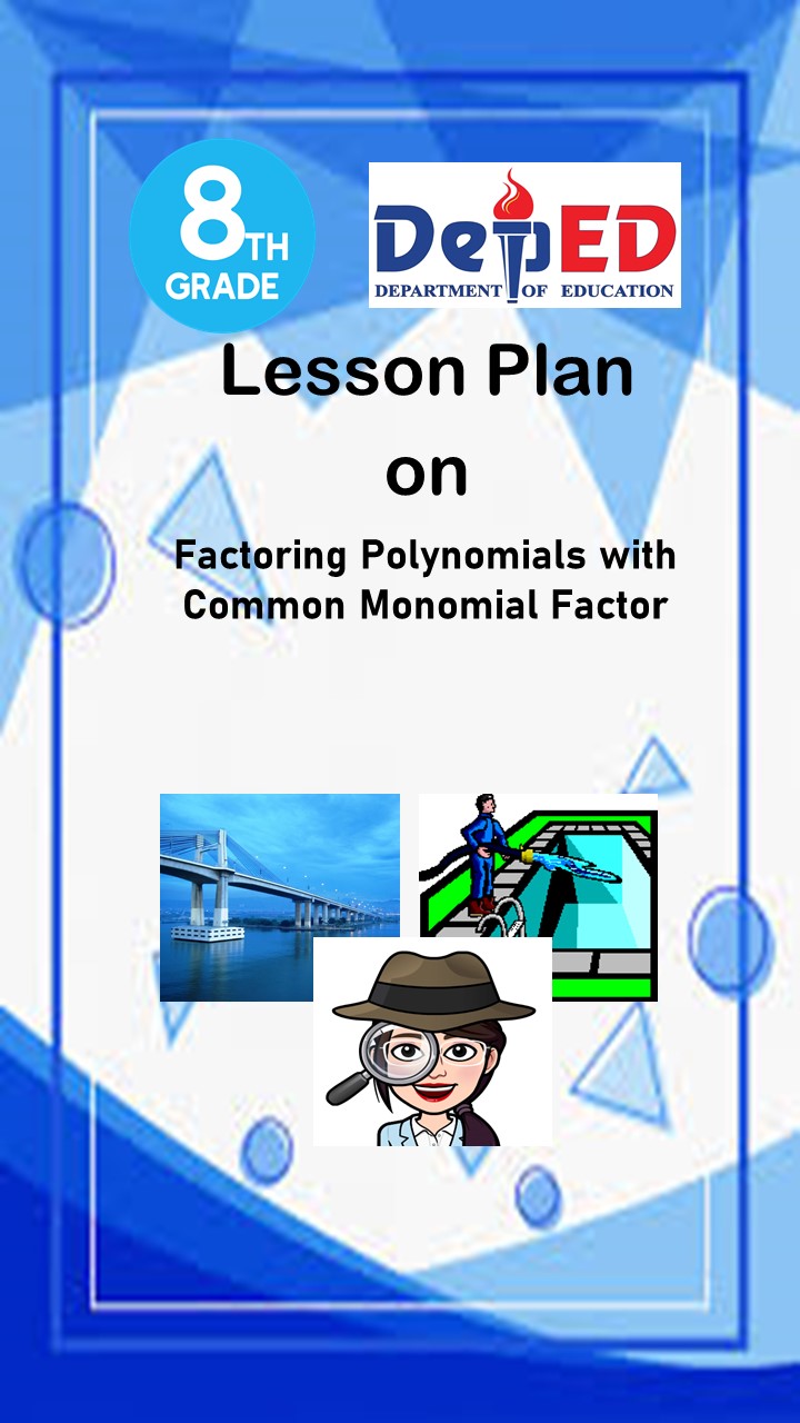 Binibining Guro Lesson Plan On Factoring Polynomials With Common Binibining Guro Lesson Plan On Factoring Polynomials With Common