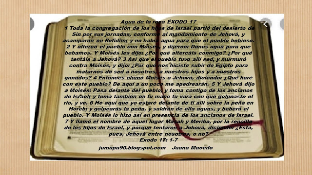 JUANA MACEDO, Frases, Reflexiones y algo más: Exodo 17 1-16