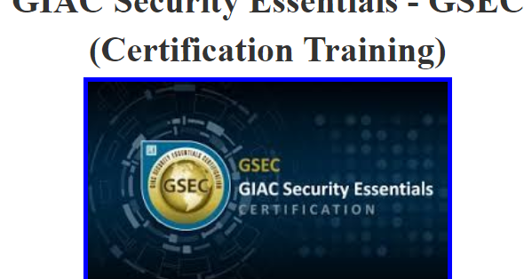 Cybersecurity Certification Center: GIAC Security Fundamentals - GSEC ...