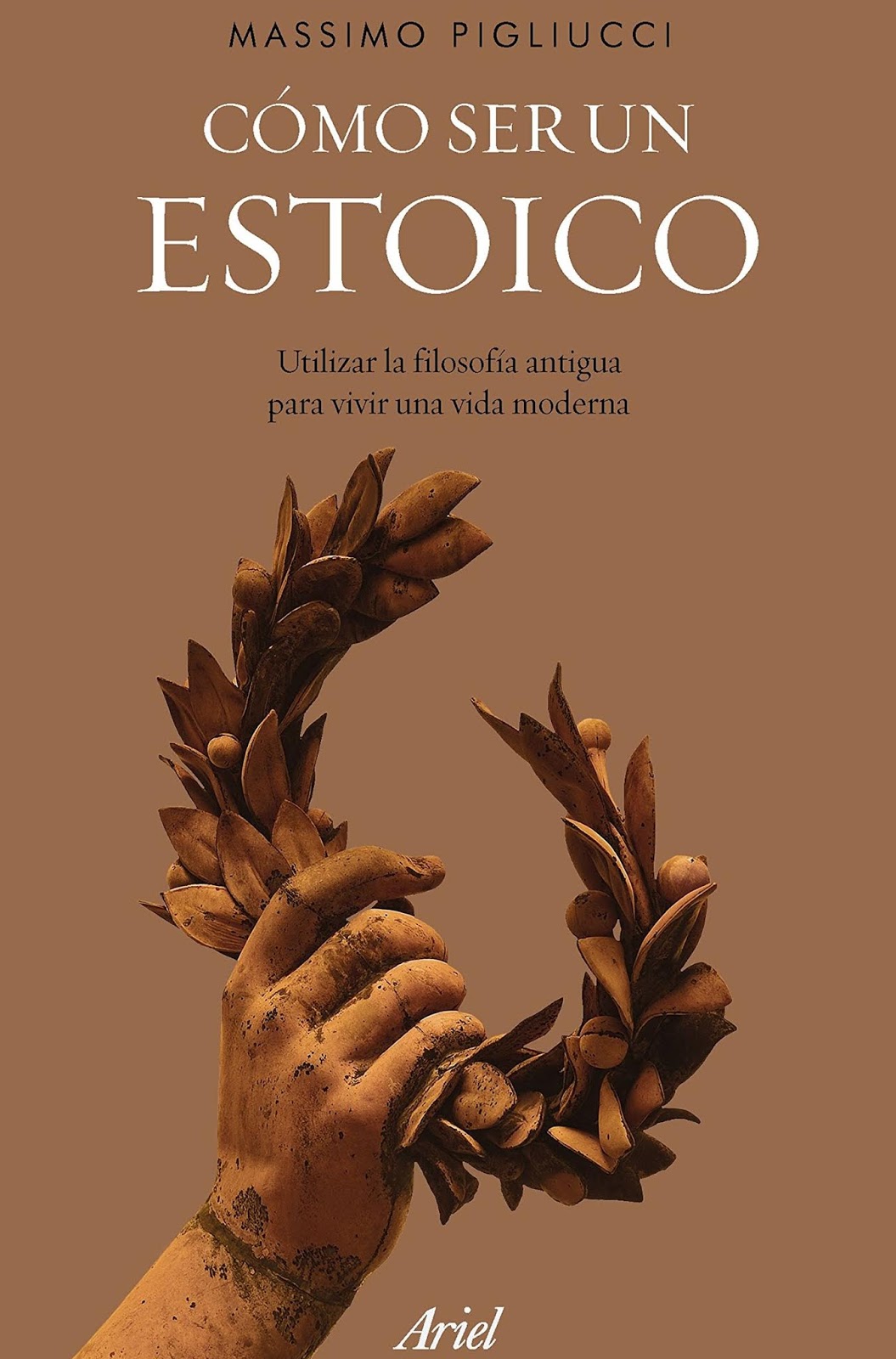 Javier Peñas: Massimo Pigliucci nos enseña en su libro «Cómo ser un estoico»