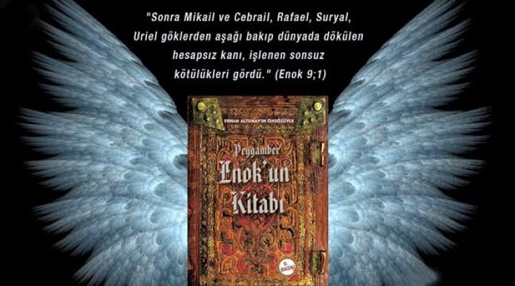 Peygamber Enok'un Kitabı - !!! Dikkat Çekiyorum !!! - !!! Dikkat ...