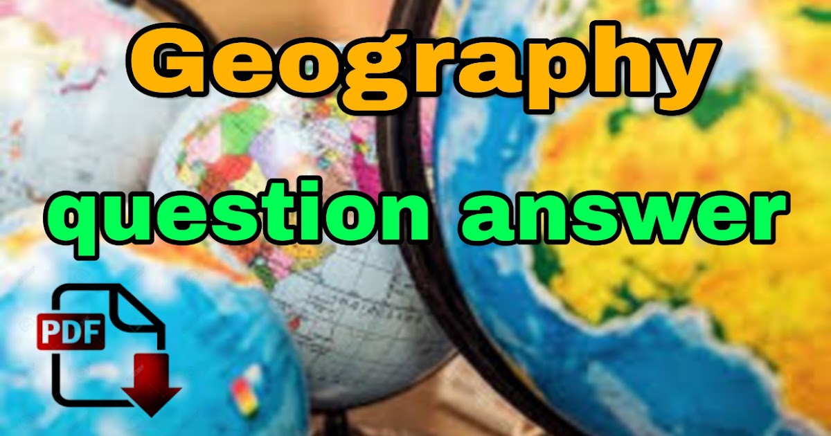 Geography Question Answer In Bengali SOLVED PAPER geography-question-answer-in-bengali-solved-paper