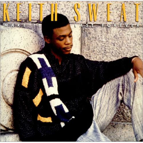 Soul 11 Music: Song of the Day: "Make It Last Forever" (Keith Sweat ...