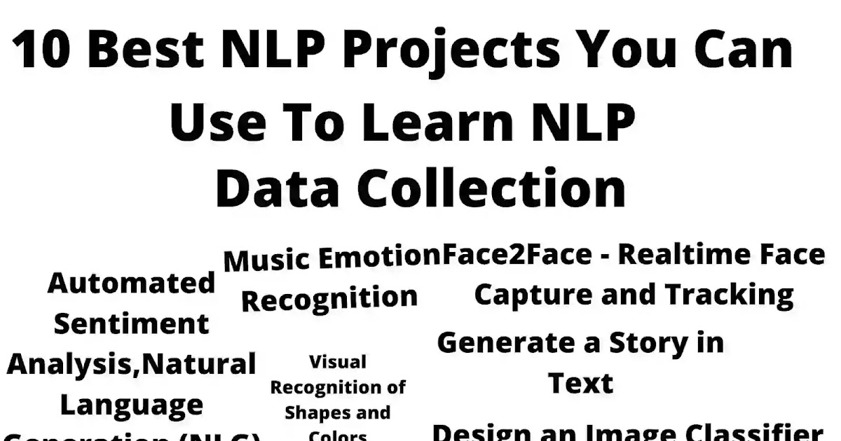 10 Best NLP Projects You Can Use To Learn NLP, Data Collection, Music ...