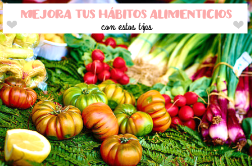 Ella Belleza: Mejora tus hábitos alimenticios con estos tips