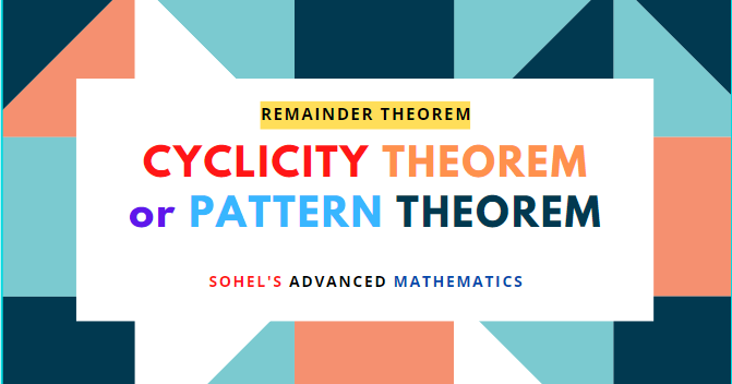 Cyclicity Theorem Or Pattern Theorem