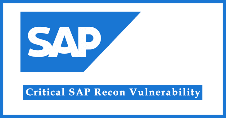 Critical SAP Recon Vulnerability Affecting Over 40,000 Customers