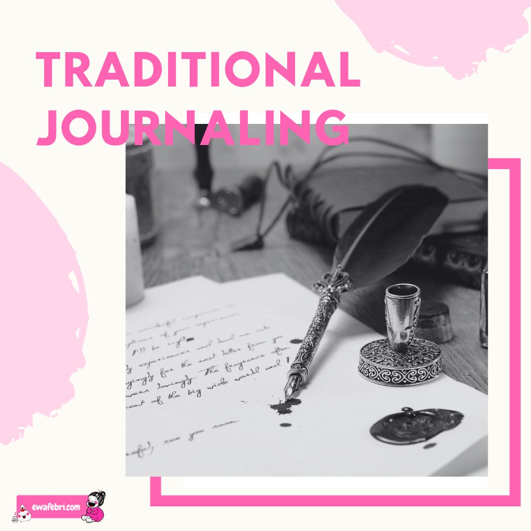 WHAT IS TRADITIONAL JOURNALING