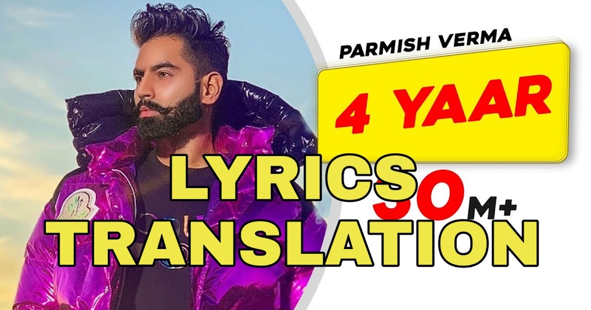 4 Yaar Lyrics In English With Translation Parmish Verma 4 Peg 4-yaar-lyrics-in-english-with-translation-parmish-verma-4-peg