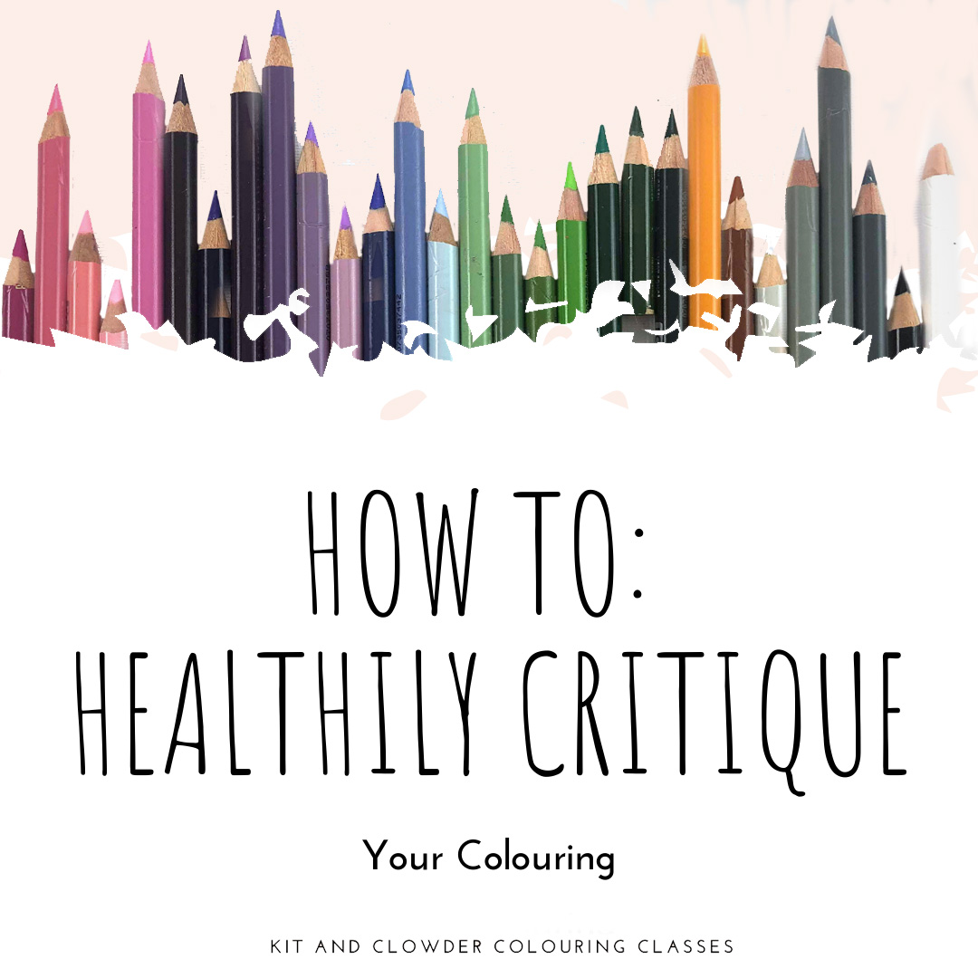 How to Critique your Colouring - Kit and Clowder Online Colouring Classes