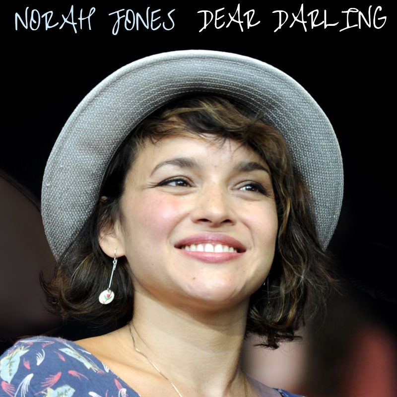 Albums That Should Exist: Norah Jones - Dear Darling - Non-Album Tracks ...