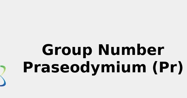 Group Number Praseodymium (Pr) (& Color, Uses ... 2022