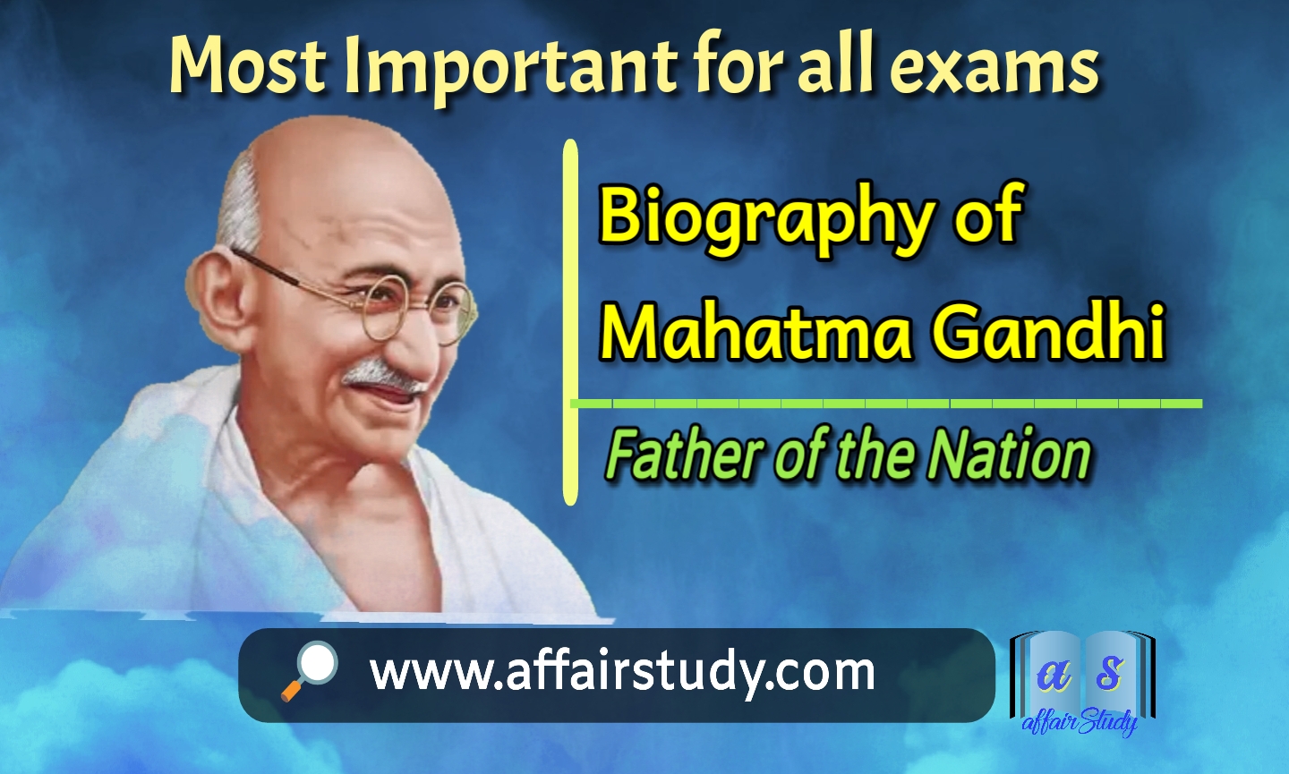 Biography of Mahatma Gandhi
