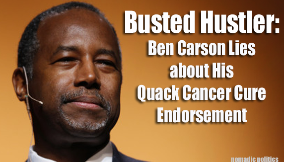 Busted Hustler: Ben Carson Lies about His Quack Cancer Cure Endorsement ...
