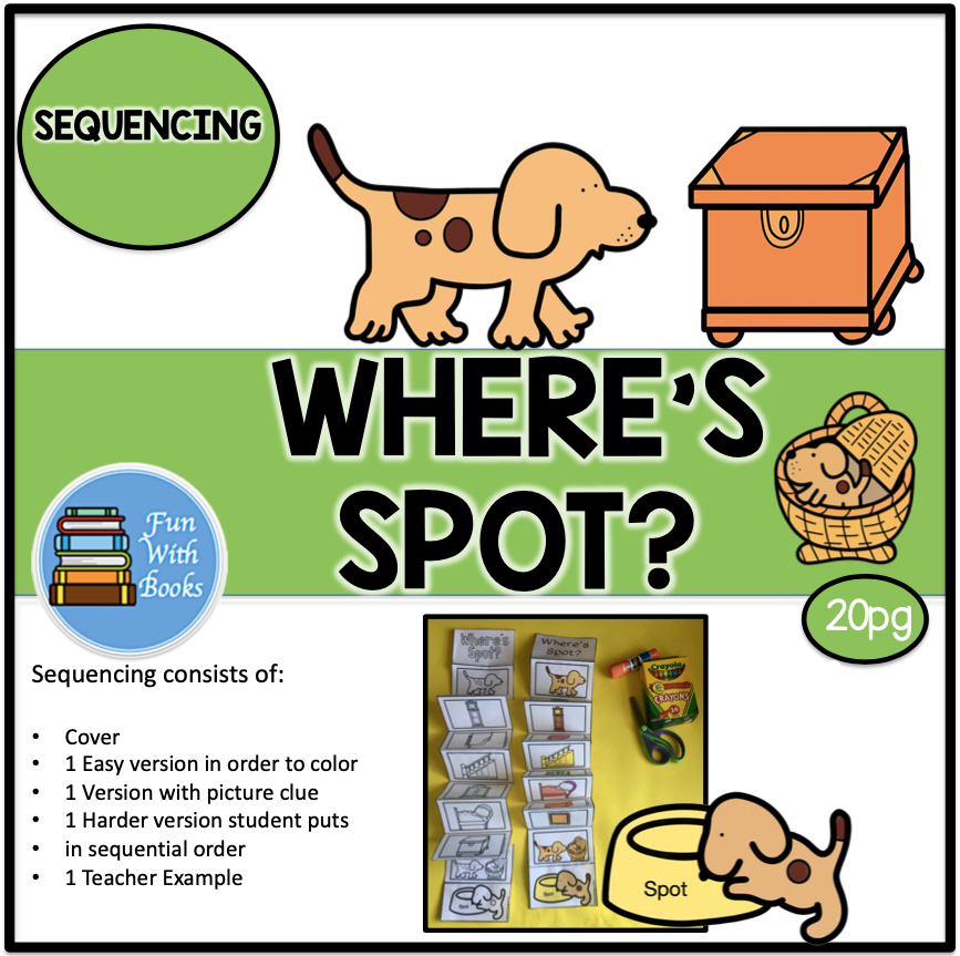 WHERE'S SPOT? SEQUENCING ~ Book Units by Lynn