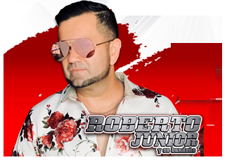 CONTRATACION DE GRUPOS MUSICALES: Roberto Junior y Su Bandeño