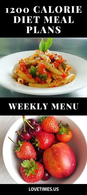 1200 Calorie Diet Meal Plans - Weekly Menu - Love Times