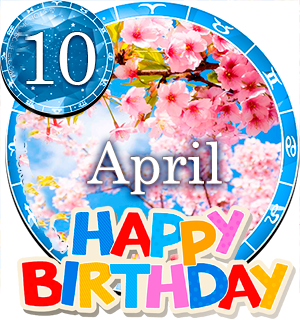April 10 Birthday Horoscope