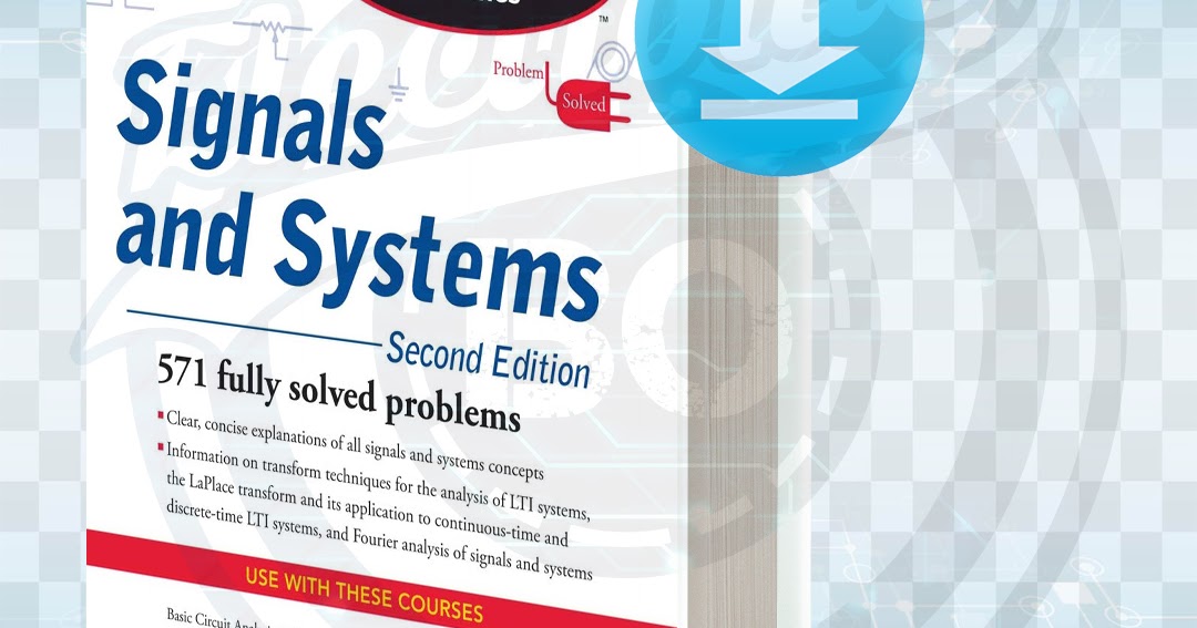 Download Schaum's Outline Of Signals And Systems pdf.