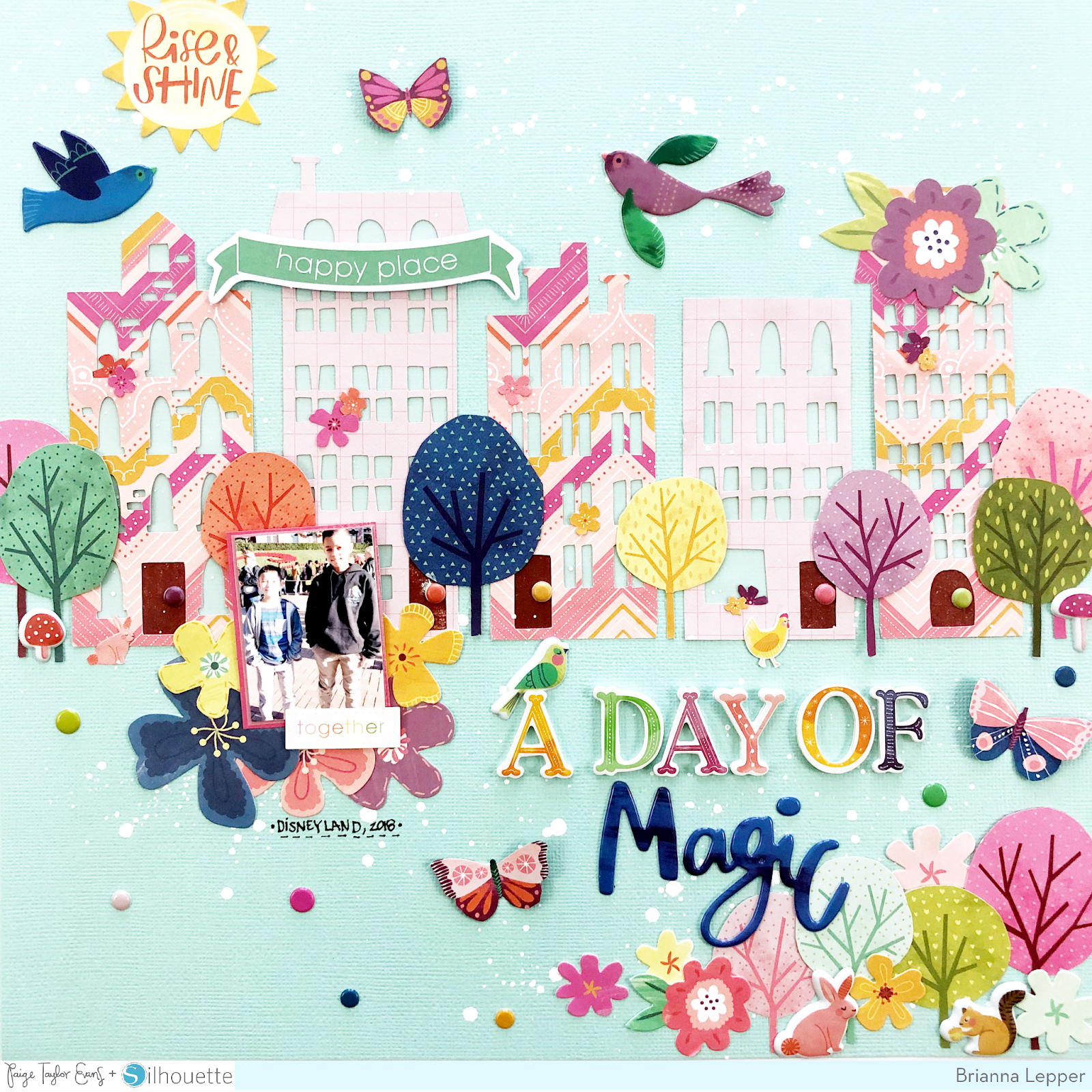 A Day of Magic Layout by Brianna Lepper | Paige Taylor Evans