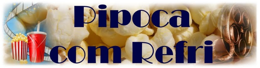 Pipoca com Refri