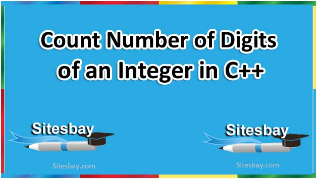 Programming Tutorials Count Number Of Digits Of An Integer In C