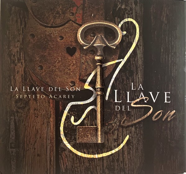 La Vitamina De La Salsa Septeto Acarey La Llave Del Son 2019