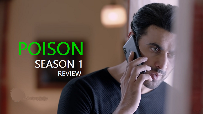 Poison [2019] Season 1 | Review - The Review Times