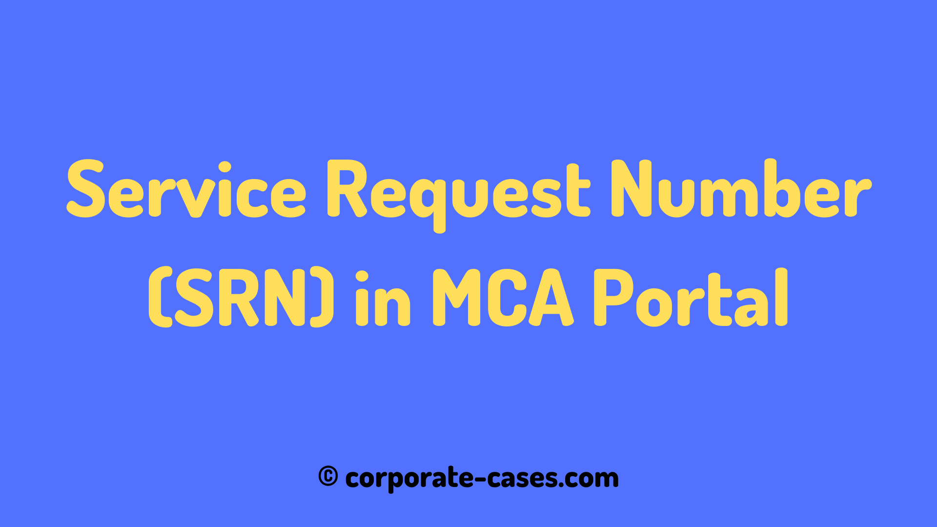 What is SRN Service Request Number in MCA? Check Status