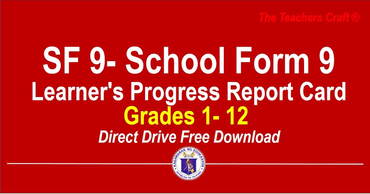 SF 9- School Form 9 ( Learner's Progress Report Card) Grades 1- 12 ...