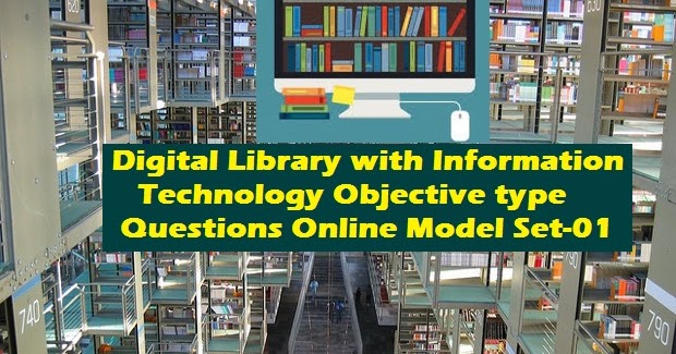 Digital Library with Information Technology Objective Questions Online ...