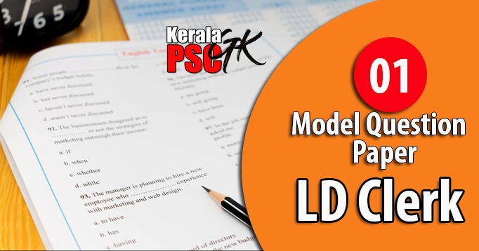 Kerala PSC - Model Question Paper - LD Clerk - 01