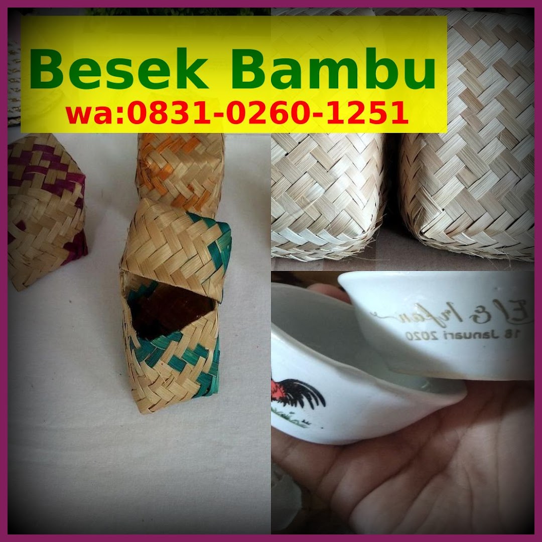 Besek In English | Ö8౩l-Ö26Ö-l25l [wa] Pabrik Besek Bambu Murah
